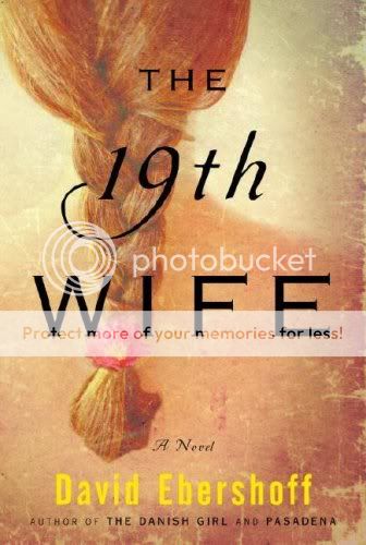 The 19th Wife by David Ebershoff | In the Shadow of Mt. TBR